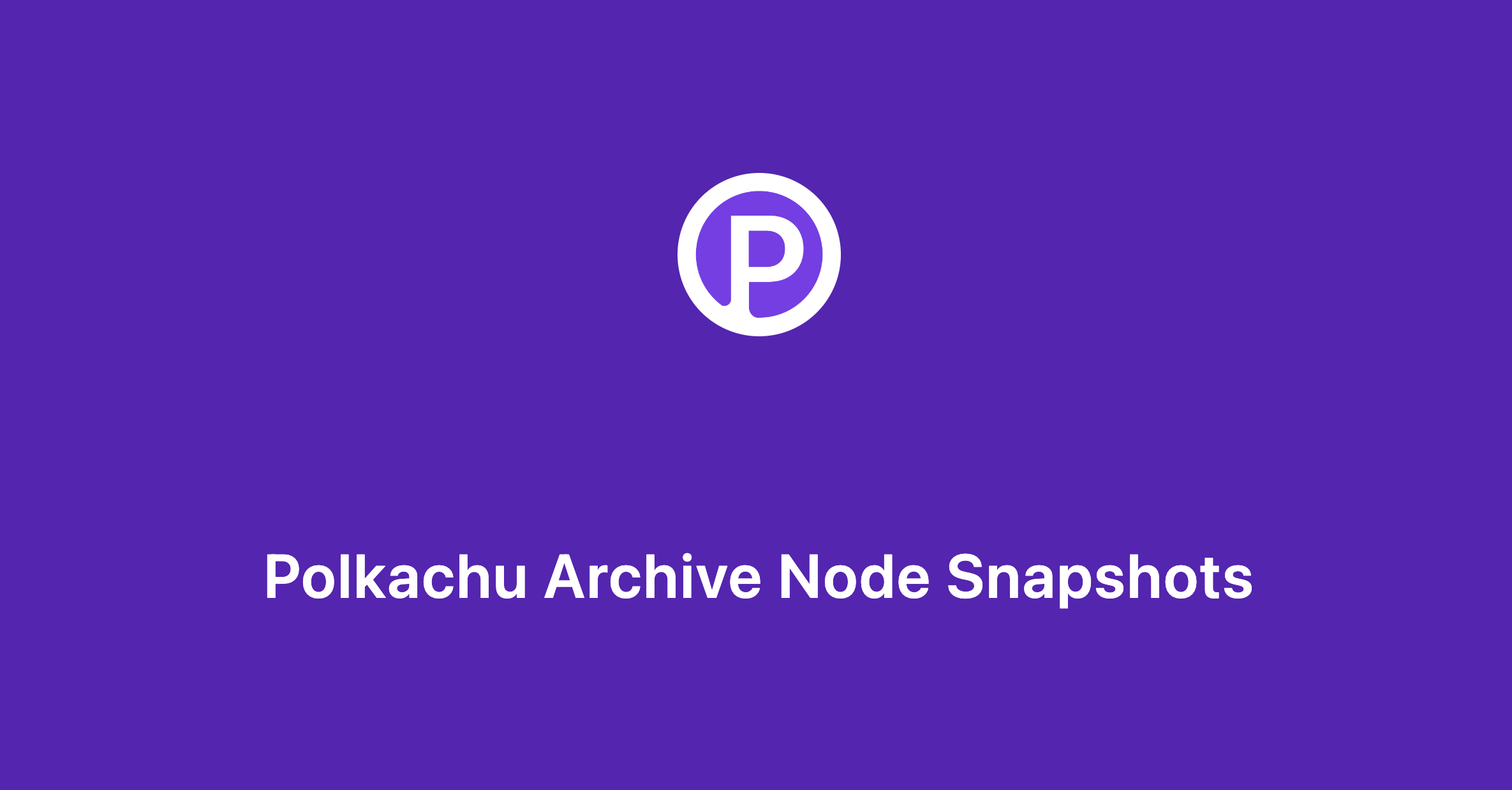 Archive Node Snapshots | Polkachu